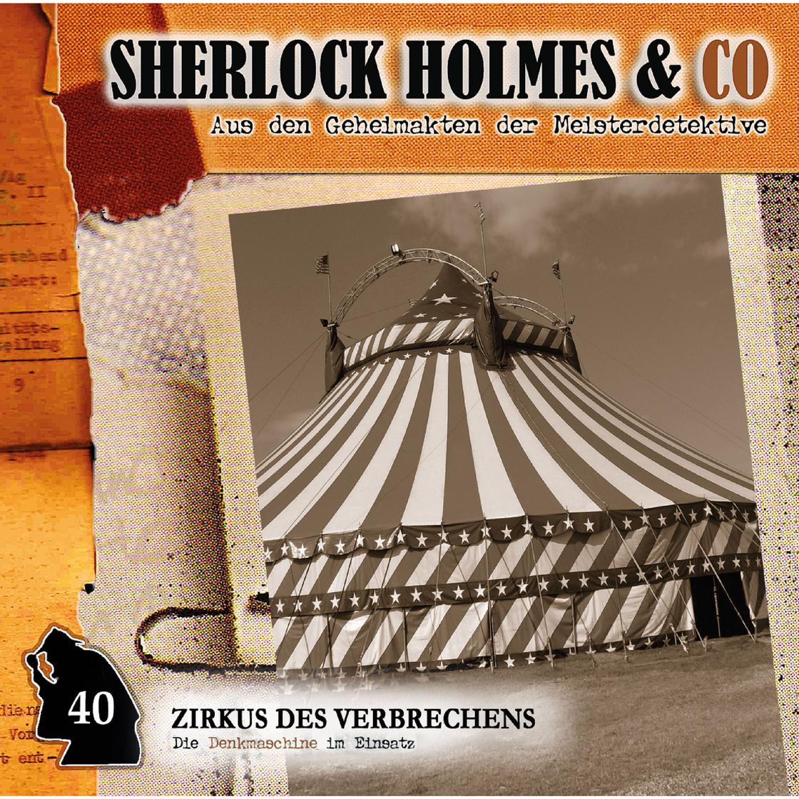 Sherlock Holmes & Co, Folge 40: Zirkus des Verbrechens Audiobook | Libro.fm