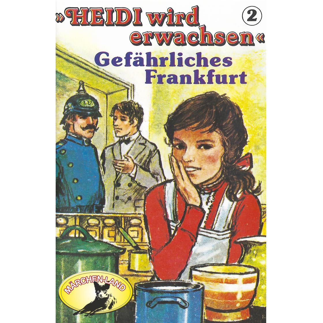 Libro Fm Heidi Heidi Wird Erwachsen Folge 2 Gefährliches Frankfurt Audiobook