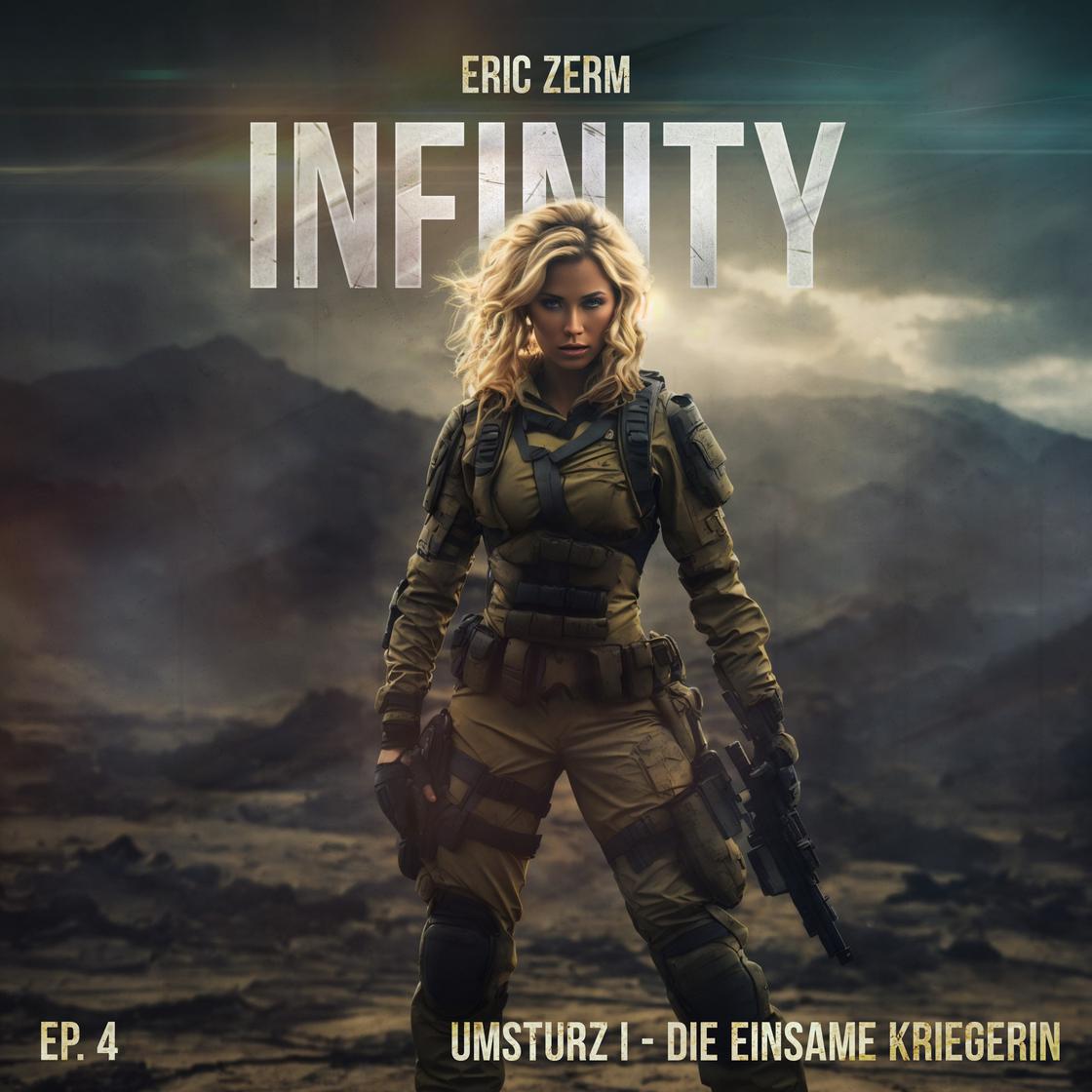 Libro.fm | Infinity, Episode 4: Umsturz I Die einsame Kriegerin Audiobook