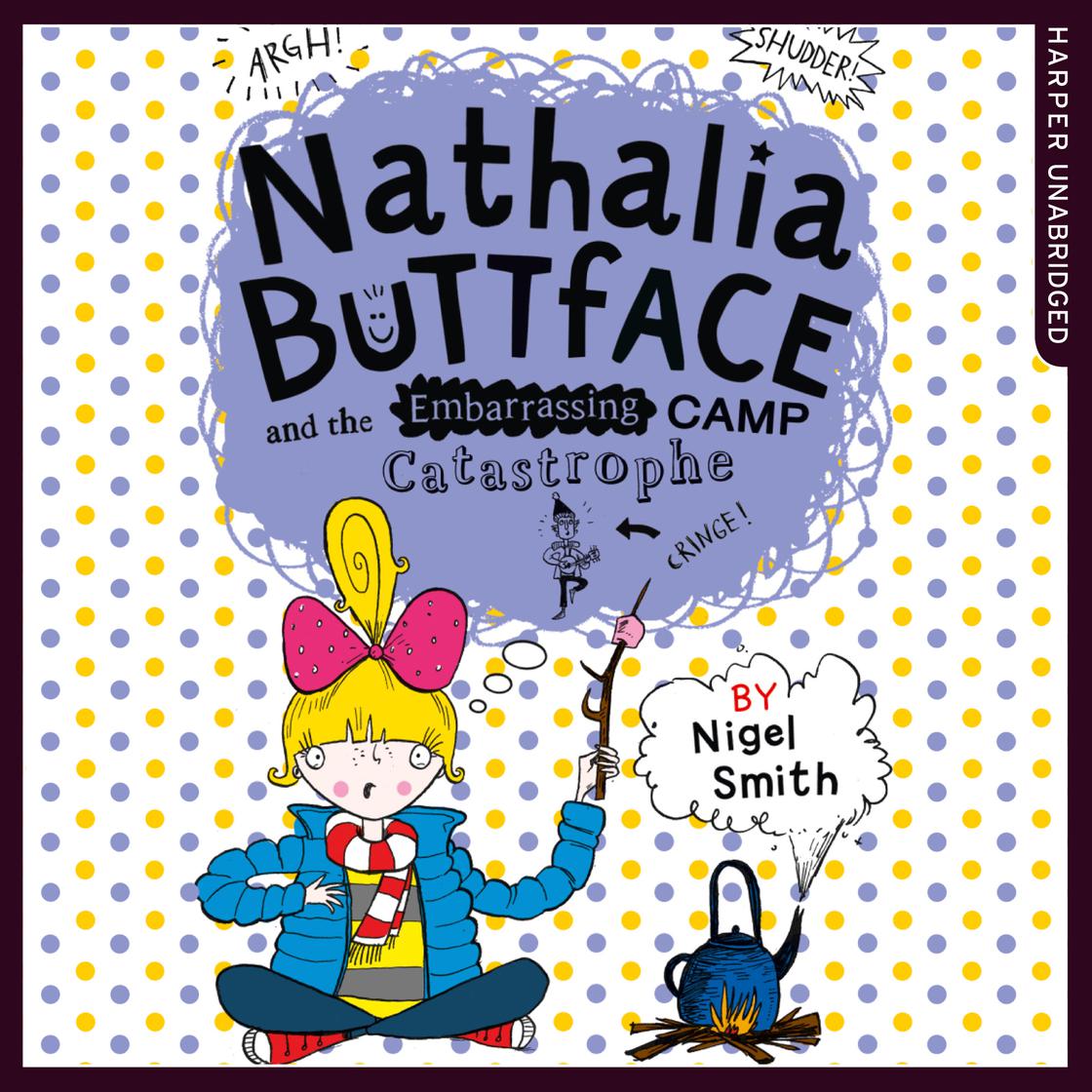 Libro.fm | Nathalia Buttface and the Embarrassing Camp Catastrophe ...