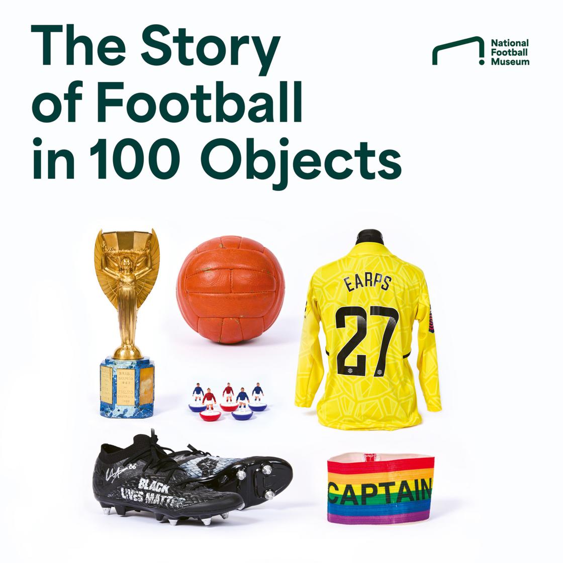 The Story of Football in 100 Objects Audiobook | Libro.fm