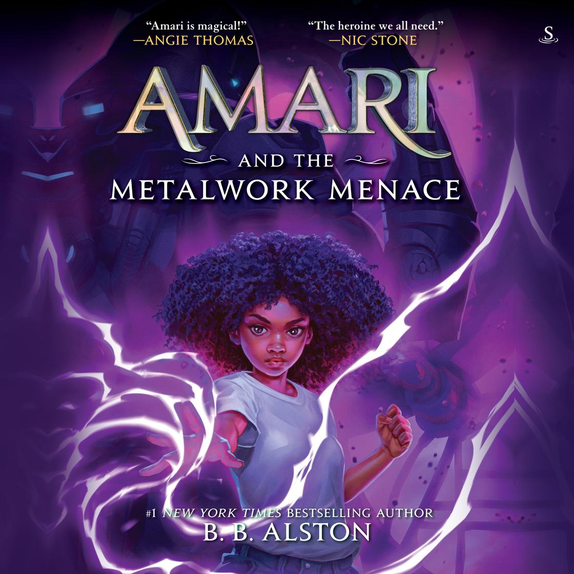 Amari and the Metalwork Menace by B. B. Alston Narrated by Imani Parks ...