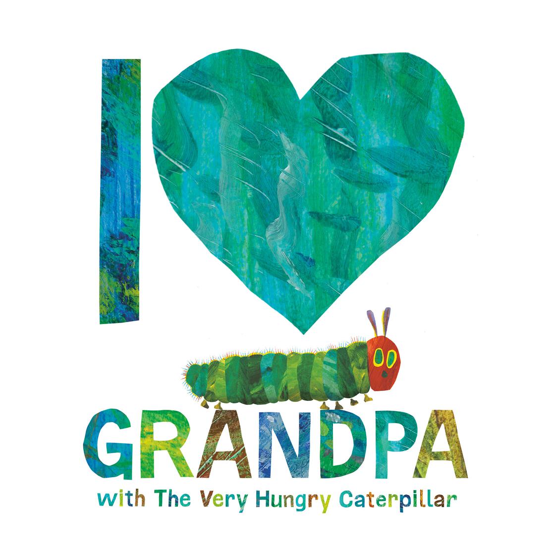 I Love Grandpa with The Very Hungry Caterpillar Audiobook | Libro.fm
