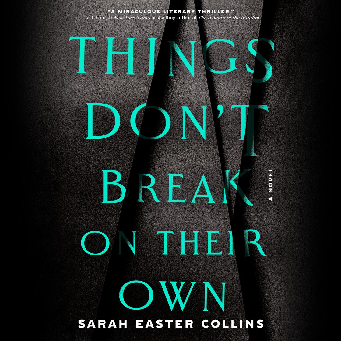 Things Don't Break on Their Own Audiobook | Libro.fm