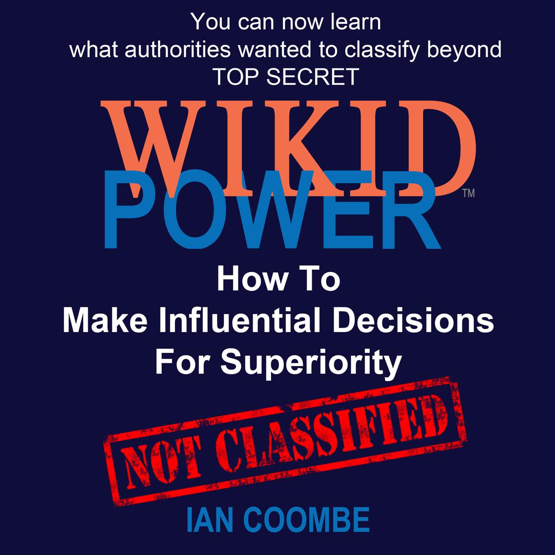 WIKID POWER - How To Make Influential Decisions For Superiority ...