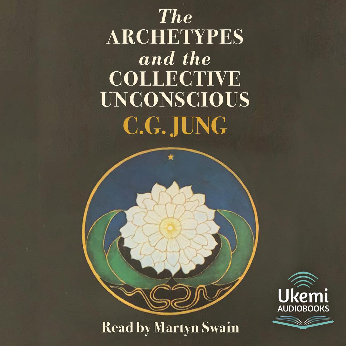 The Archetypes and the Collective Unconscious Audiobook | Libro.fm