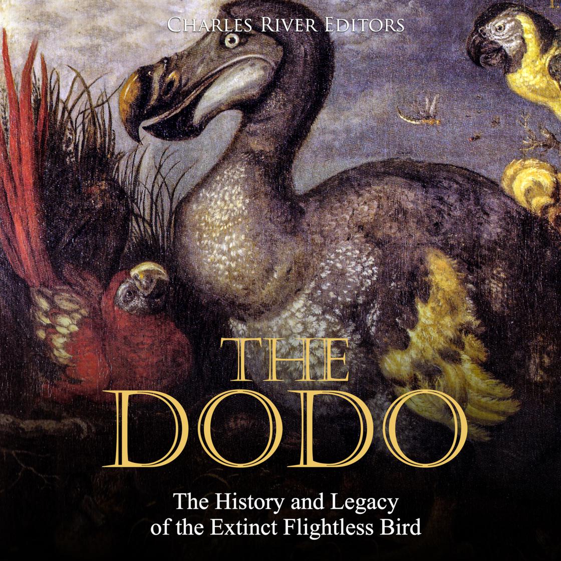 The Dodo: The History and Legacy of the Extinct Flightless Bird ...