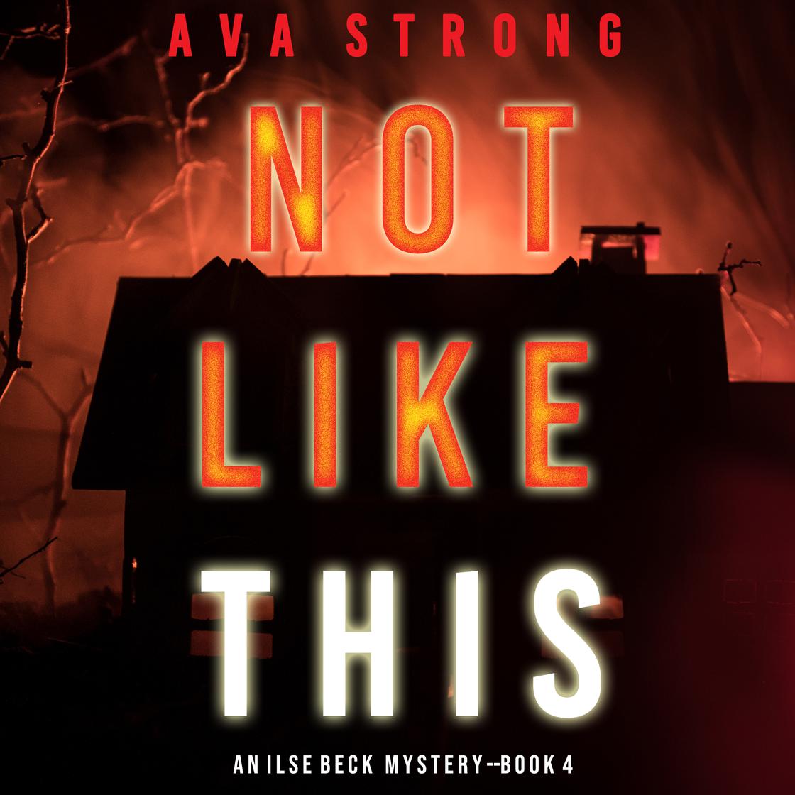 Not Like This (An Ilse Beck FBI Suspense Thriller—Book 4) Audiobook ...