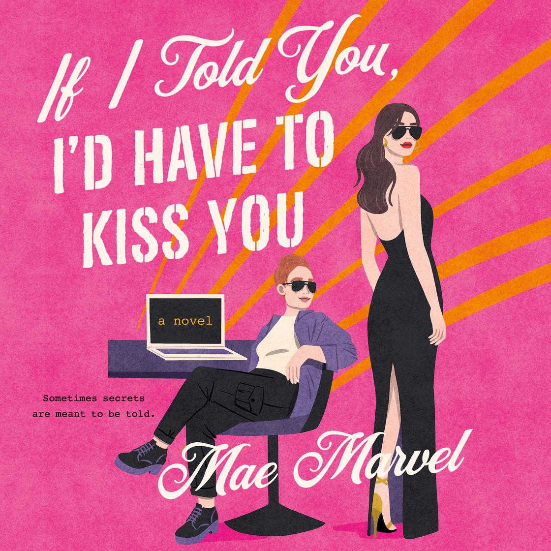 If I Told You, I'd Have to Kiss You Audiobook | Libro.fm