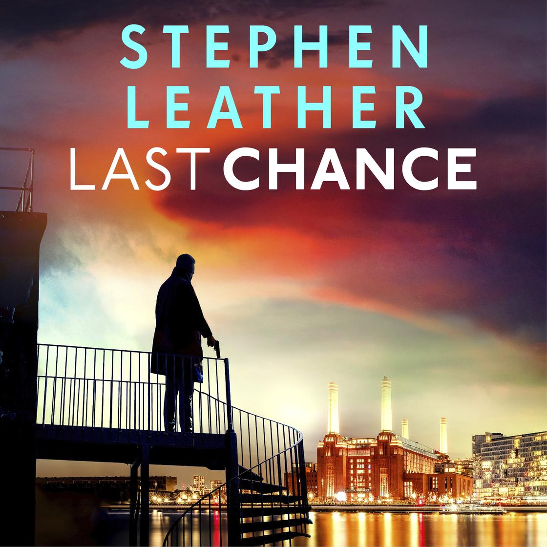 Last Chance by Stephen Leather Narrated by Paul Thornley Audiobook ...