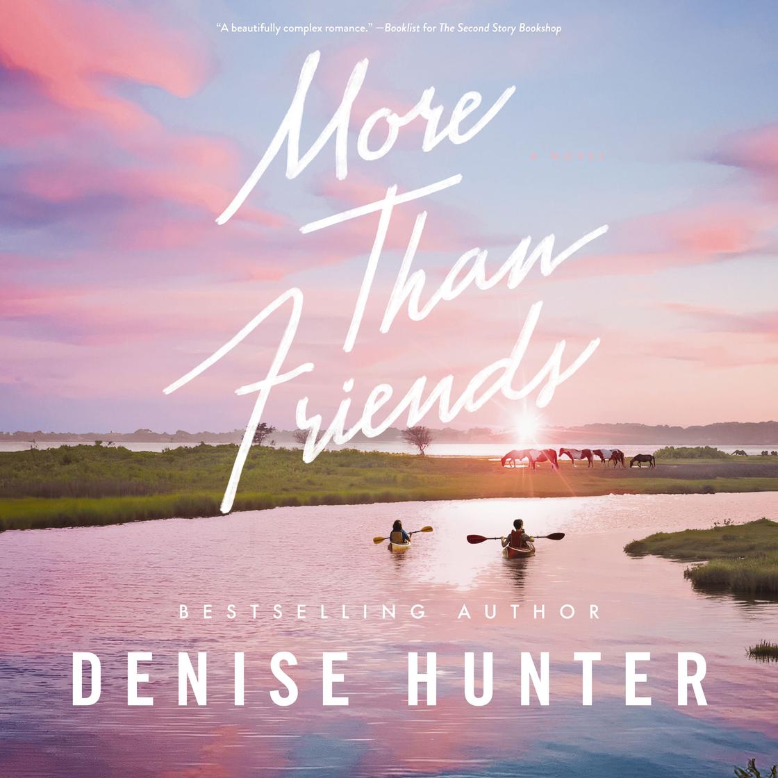 More than Friends by Denise Hunter Narrated by Kim Churchill Audiobook ...