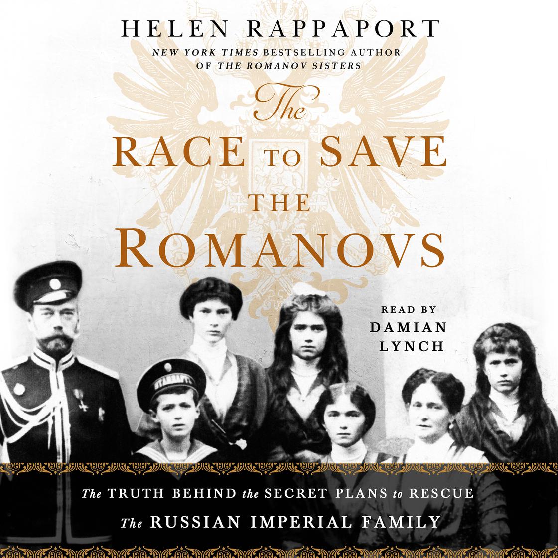 The Race to Save the Romanovs Audiobook | Libro.fm