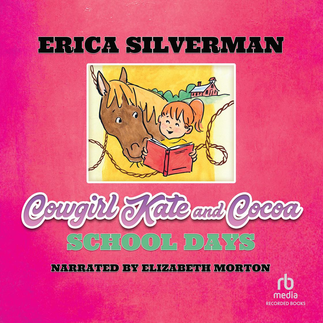 Cowgirl Kate and Cocoa: School Days Audiobook | Libro.fm