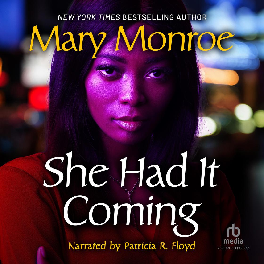 She Had It Coming by Mary Monroe Narrated by Patricia R. Floyd ...