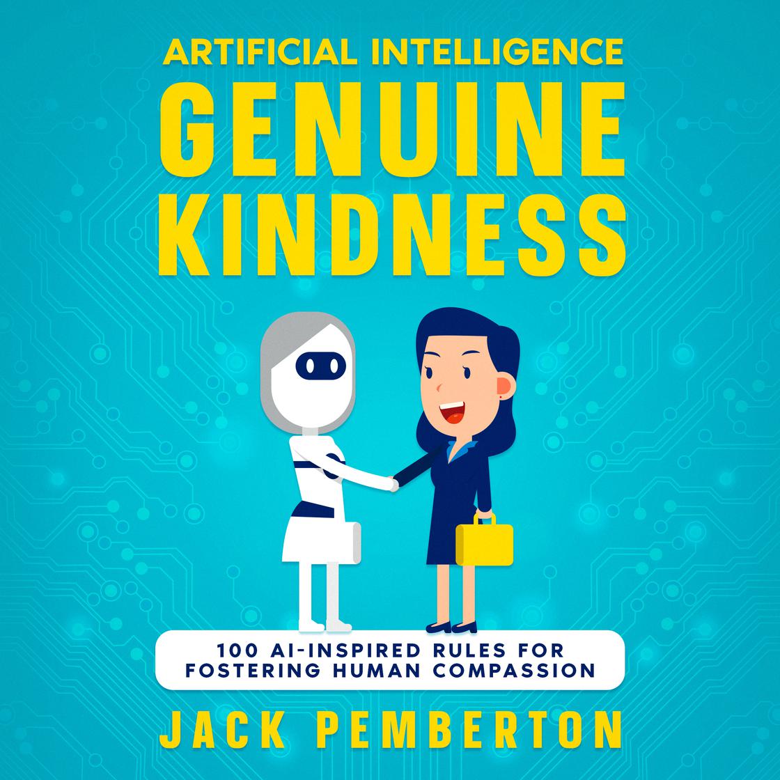 Artificial Intelligence, Genuine Kindness Audiobook | Libro.fm