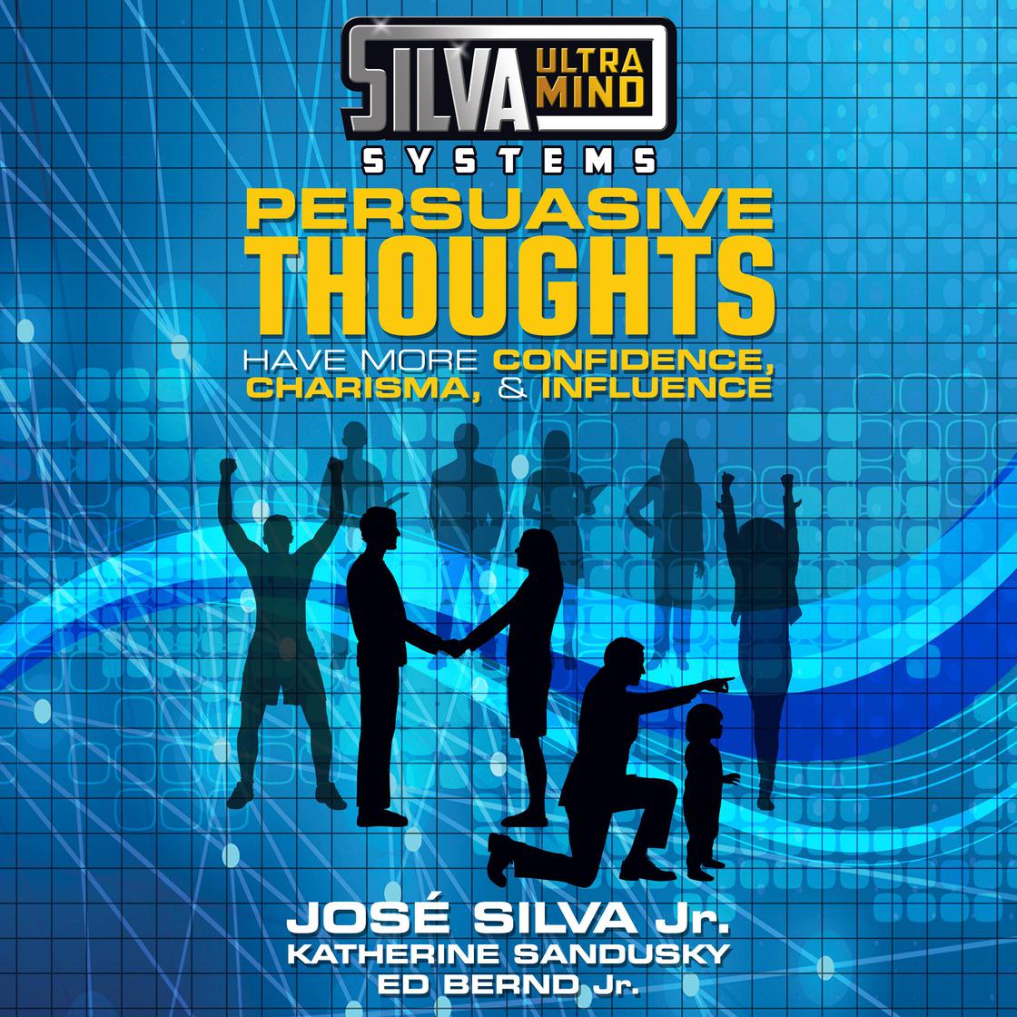 Silva Ultramind Systems Persuasive Thoughts Audiobook | Libro.fm