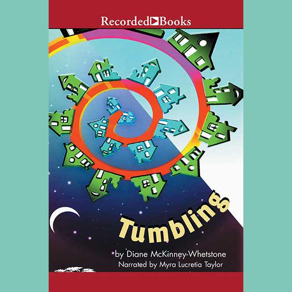 Tumbling by Diane McKinney-Whetstone Narrated by Myra Lucretia Taylor ...