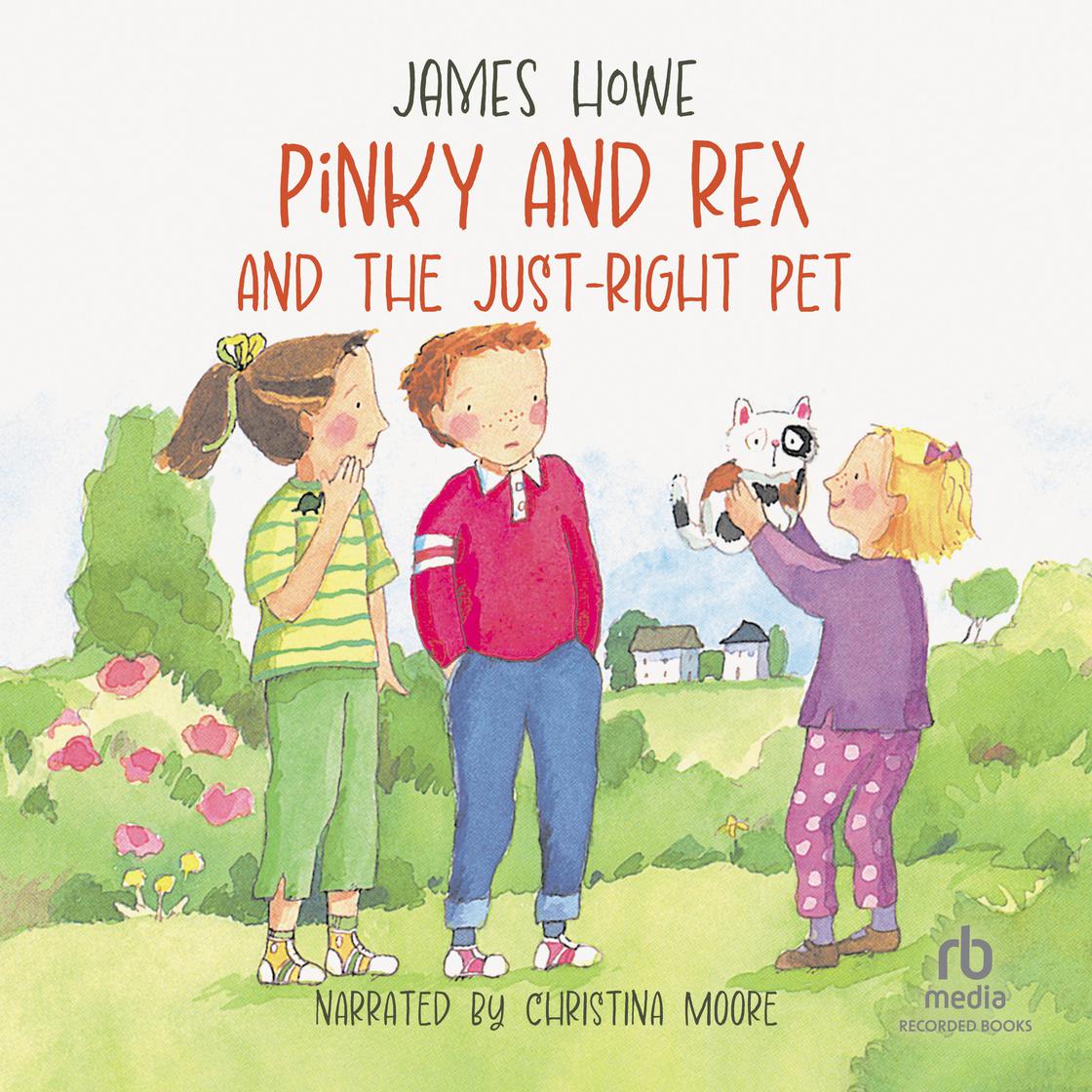Pinky and Rex and the Just Right Pet Audiobook | Libro.fm