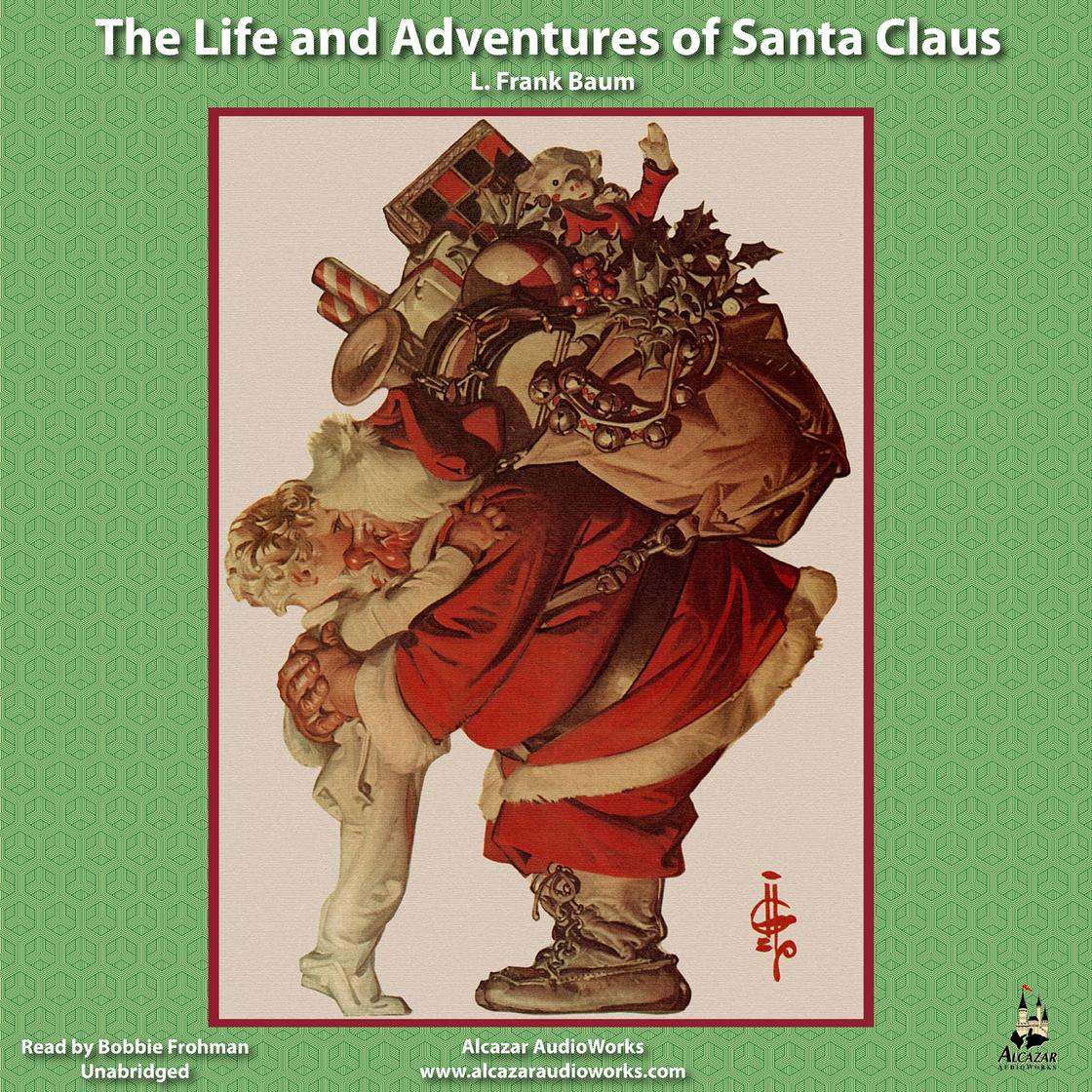 The Life and Adventures of Santa Claus Audiobook | Libro.fm