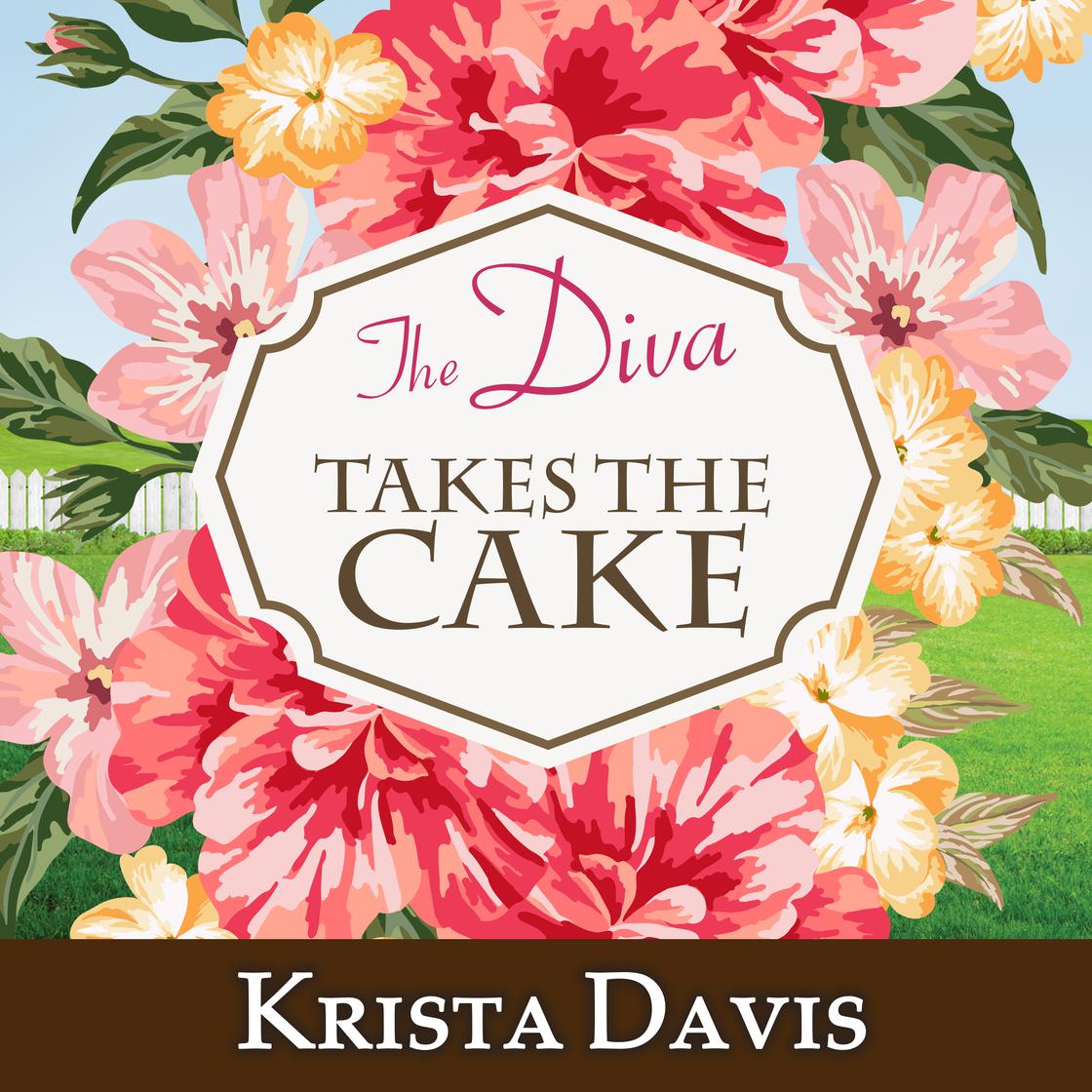The Diva Takes The Cake Audiobook | Libro.fm