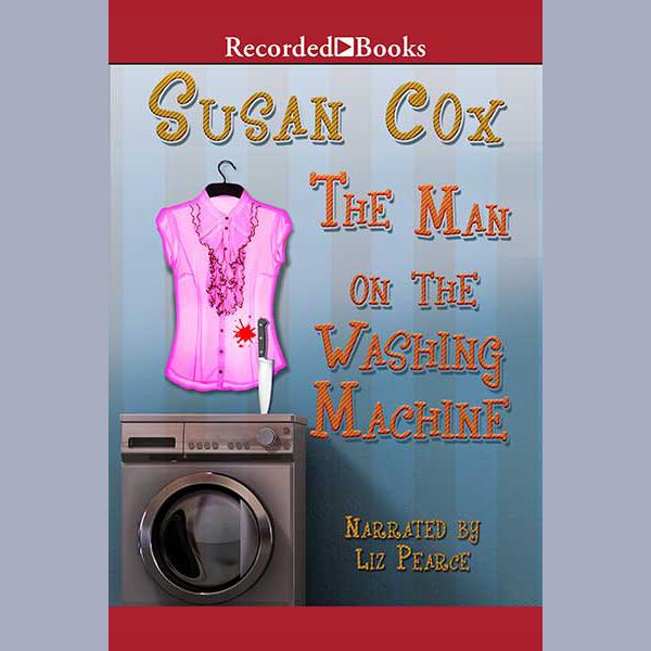 Libro.fm | The Man on the Washing Machine Audiobook
