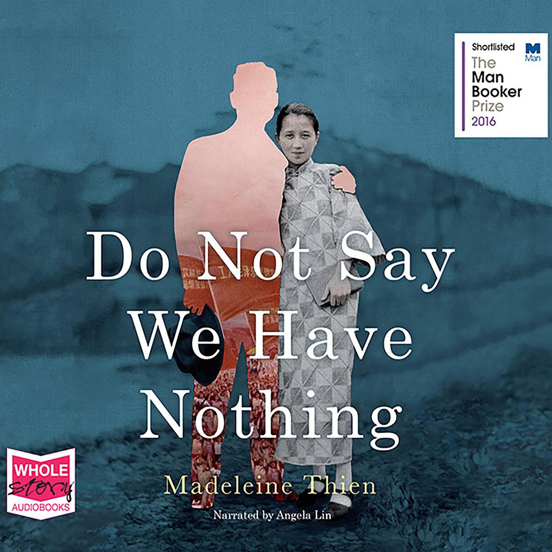 Do Not Say We Have Nothing Audiobook | Libro.fm