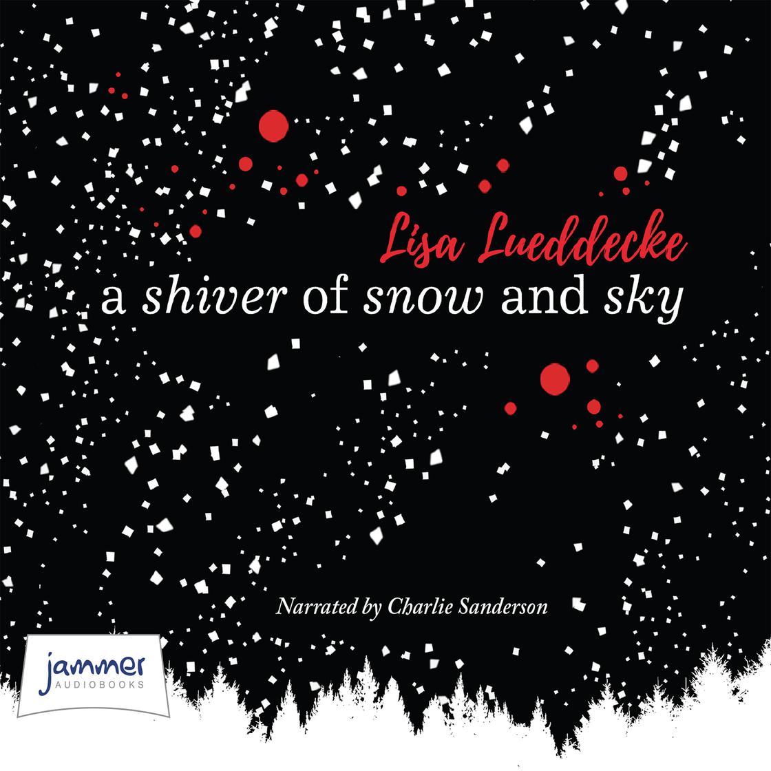 A Shiver of Snow and Sky Audiobook | Libro.fm