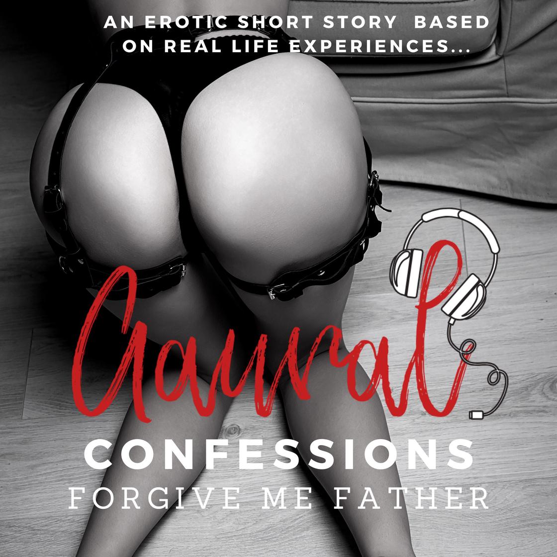 Forgive me Father: An Erotic True Confession Audiobook | Libro.fm