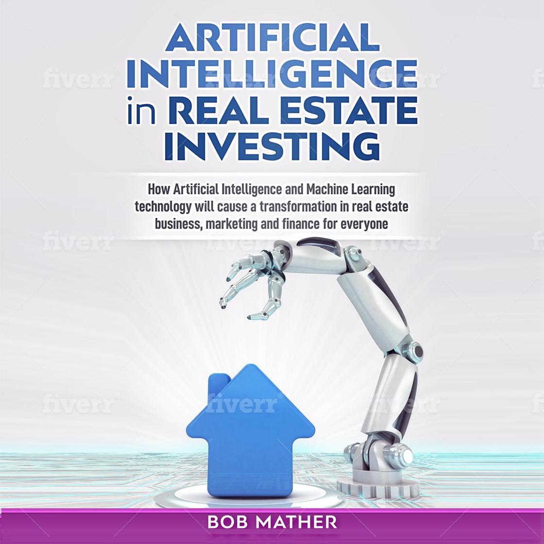 Artificial Intelligence in Real Estate Investing: How Artificial ...