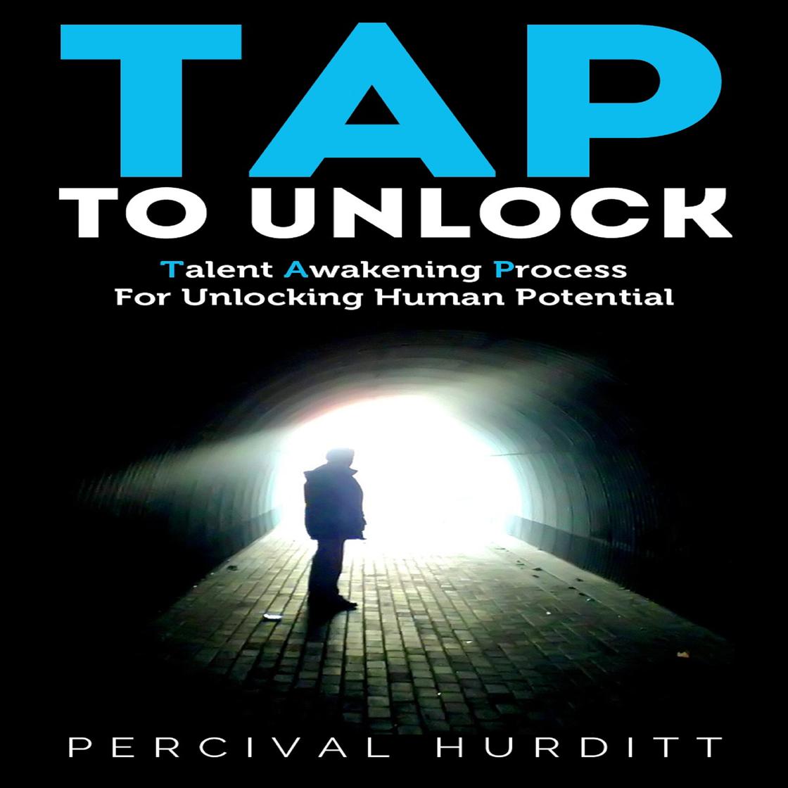 TAP TO UNLOCK: Talent Awakening Process For Unlocking Human Potential ...
