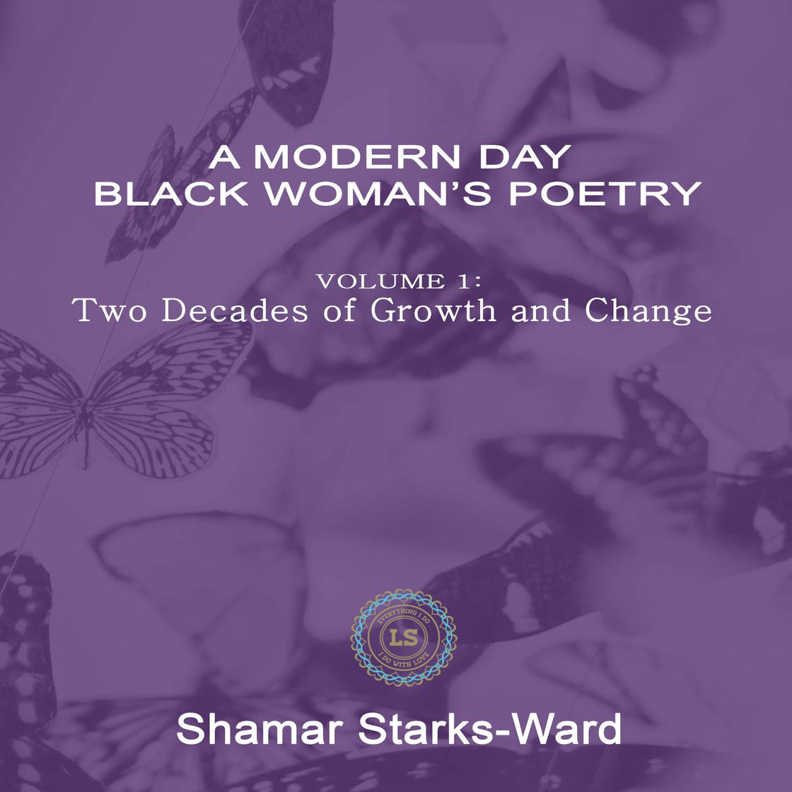 Libro.fm | A Modern Day Black Woman's Poetry Volume 1: Two Decades of ...