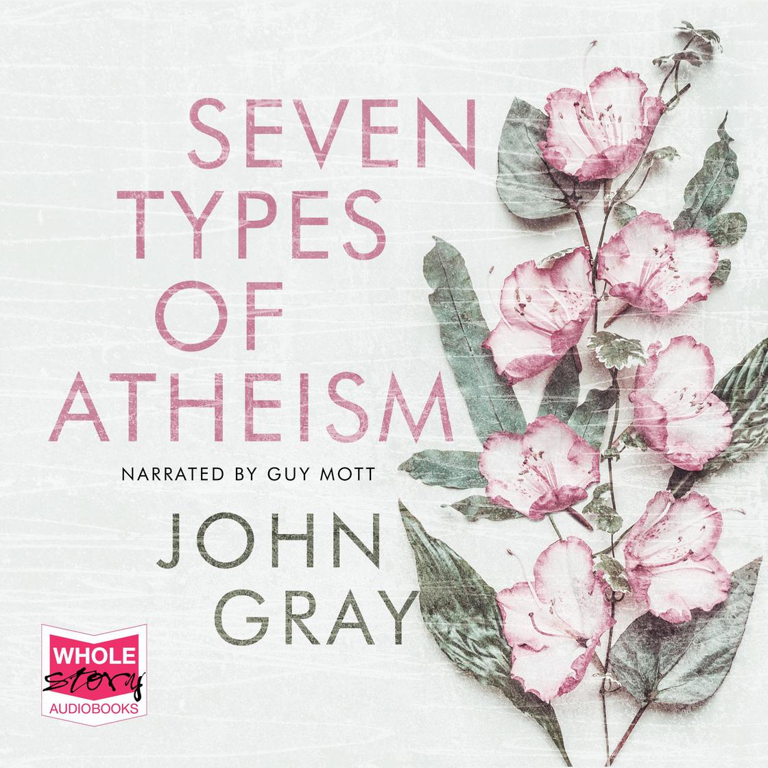 Seven Types of Atheism Audiobook | Libro.fm