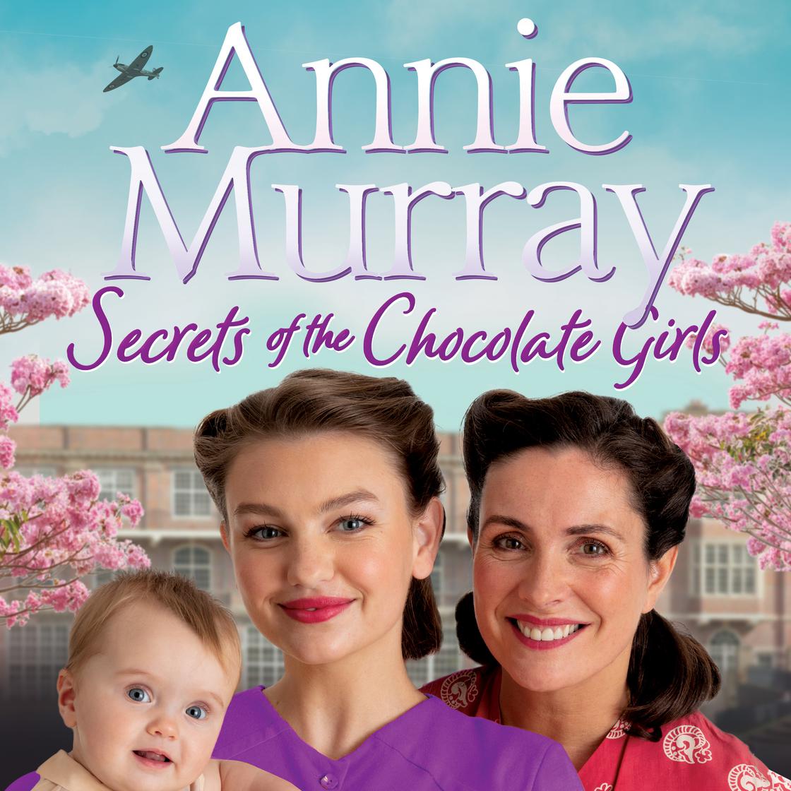 Secrets of the Chocolate Girls by Annie Murray Narrated by Annie ...