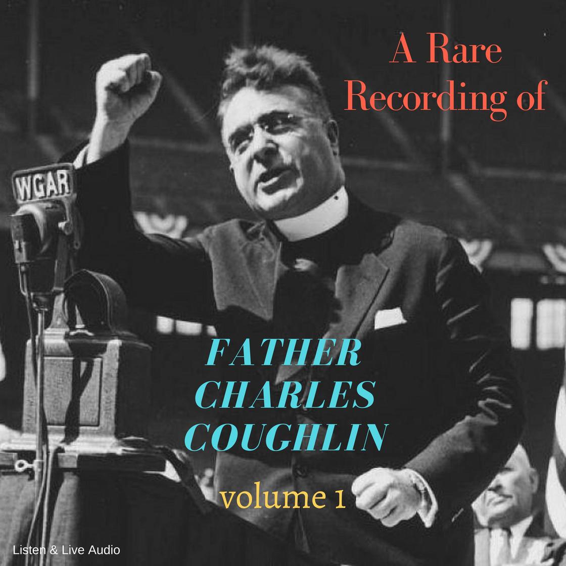 A Rare Recording of Father Charles Coughlin - Vol. 1 Audiobook | Libro.fm