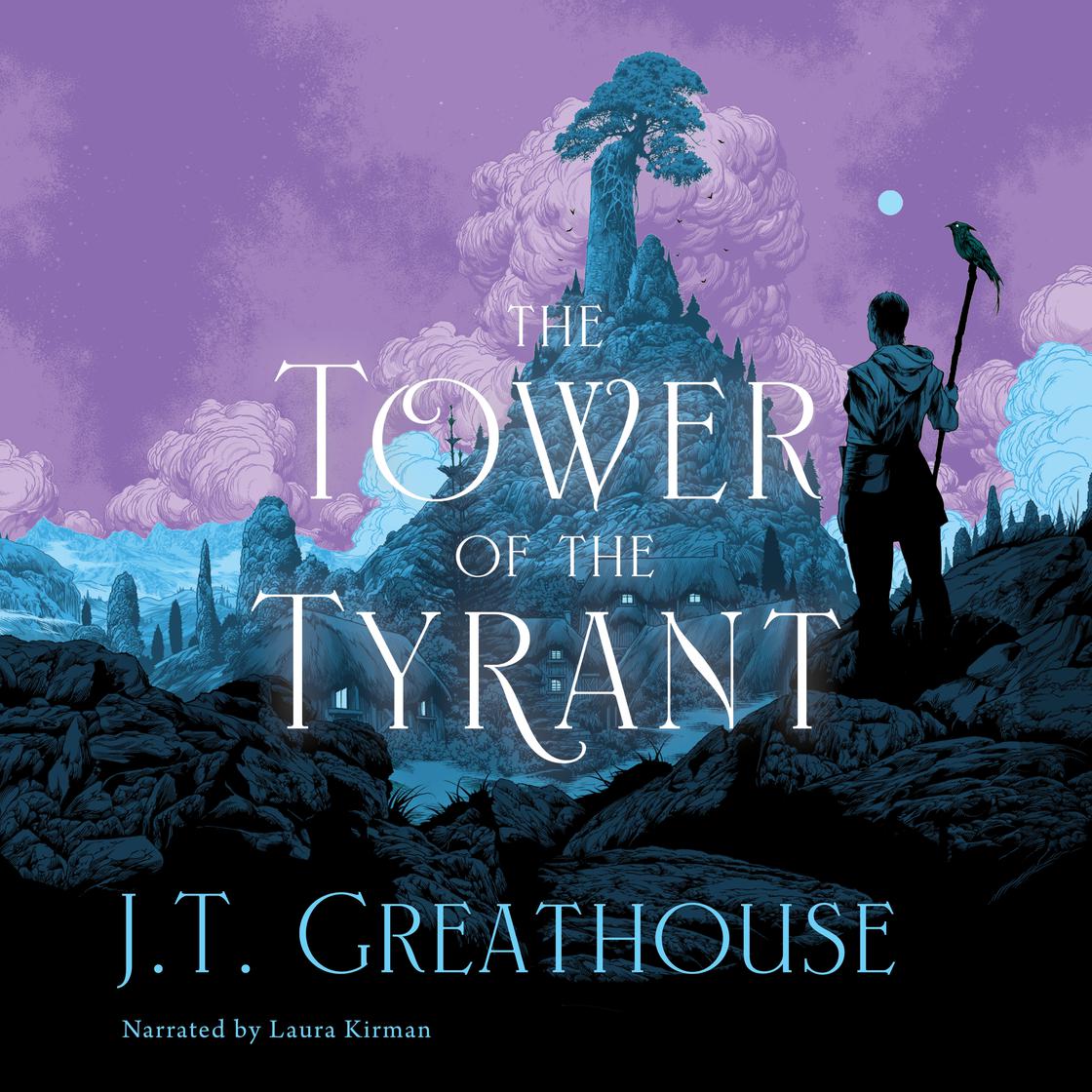 The Tower of the Tyrant by J.T. Greathouse Narrated by Laura Kirman ...