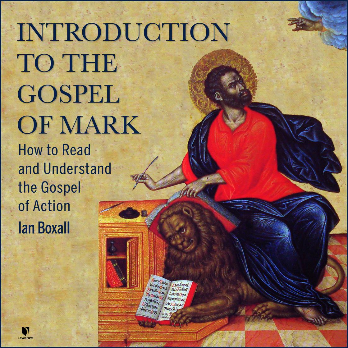 The Gospel of Mark 101: How to Read and Understand the Gospel of Action ...