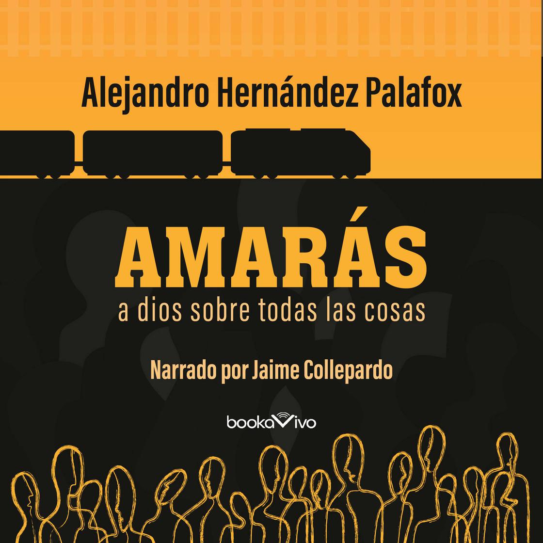 Amarás a dios sobre todas las cosas Audiobook | Libro.fm