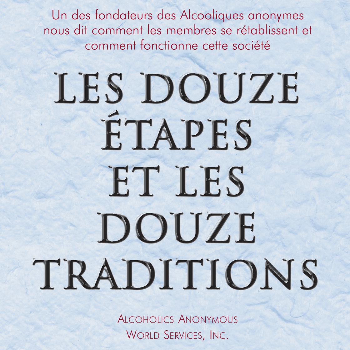 Les Douze Étapes et les Douze Traditions Audiobook | Libro.fm