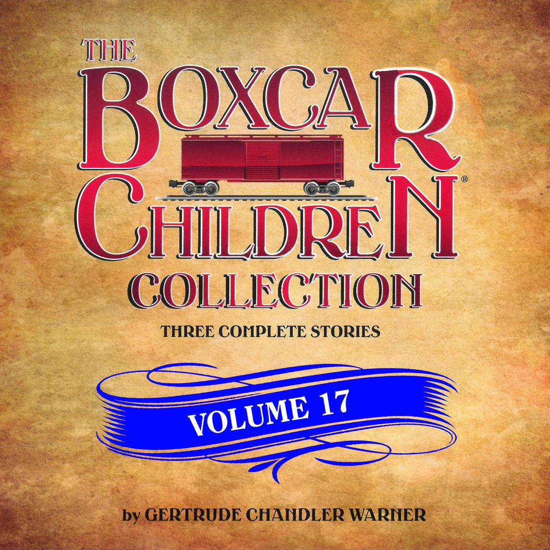 The Boxcar Children Collection Volume 17 Audiobook | Libro.fm