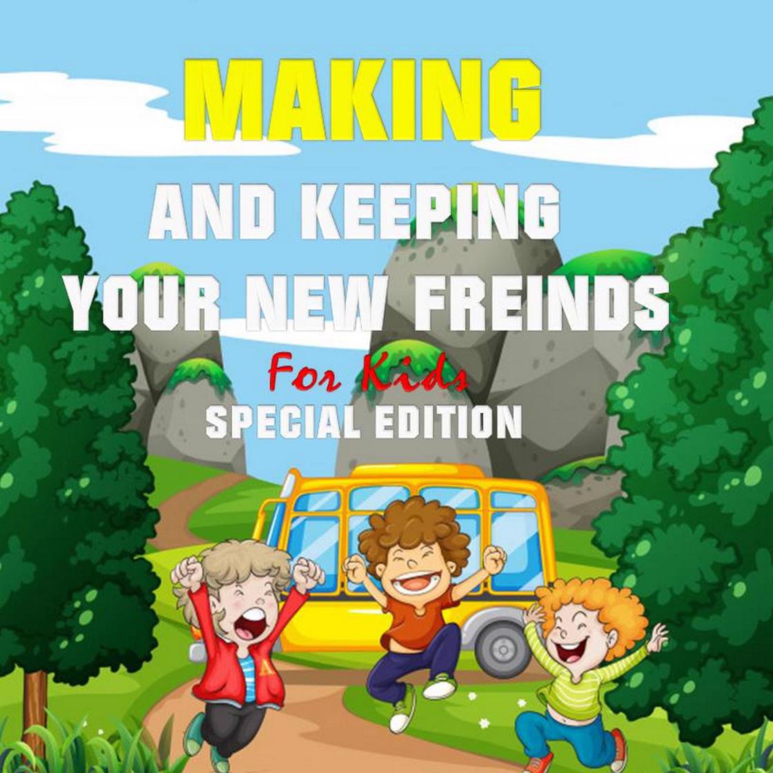 Libro.fm | Making and keeping your new Friends for Kids (Special ...