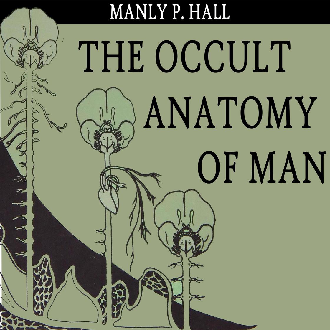 The Occult Anatomy of Man Audiobook | Libro.fm