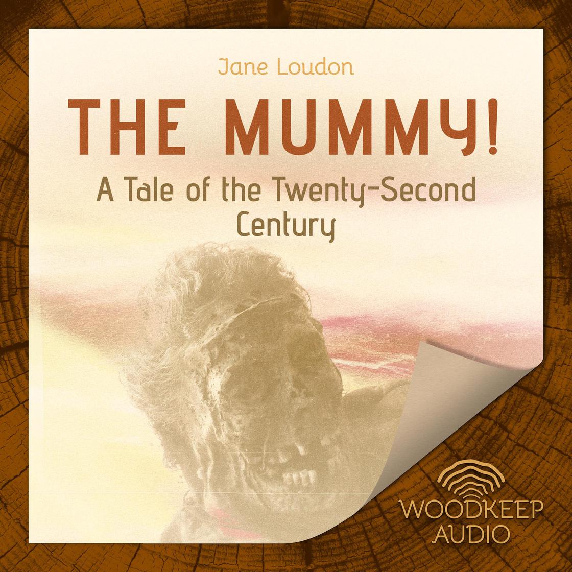 The Mummy!: A Tale of the Twenty-Second Century Audiobook | Libro.fm