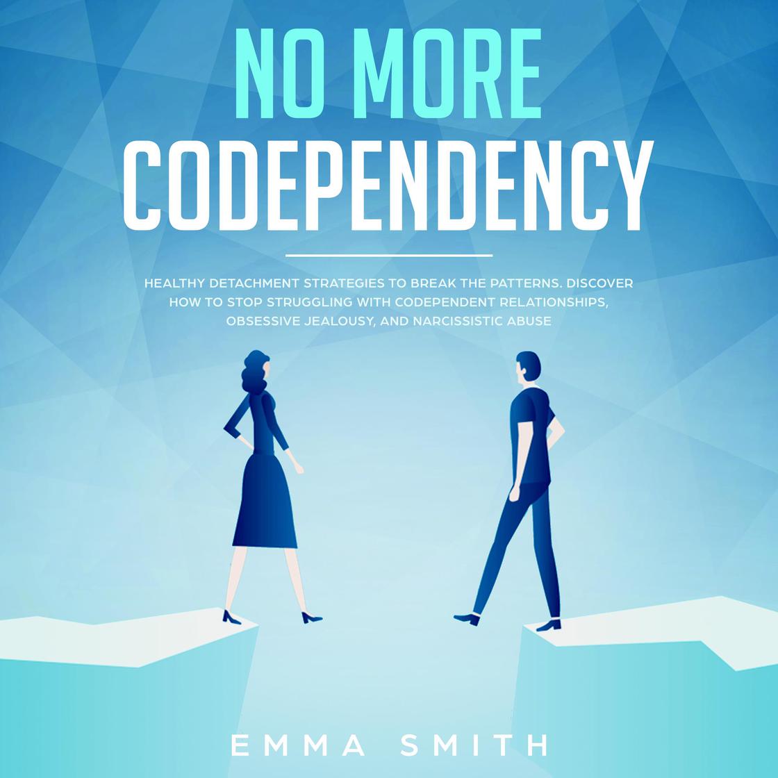 No More Codependency, Healthy Detachment Strategies To Break The ...
