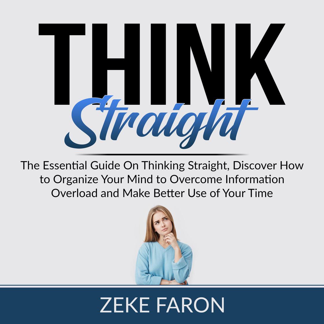 Libro.fm | Think Straight: The Essential Guide On Thinking Straight ...