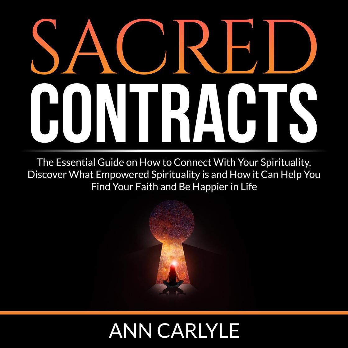 Sacred Contracts: The Essential Guide on How to Connect With Your ...