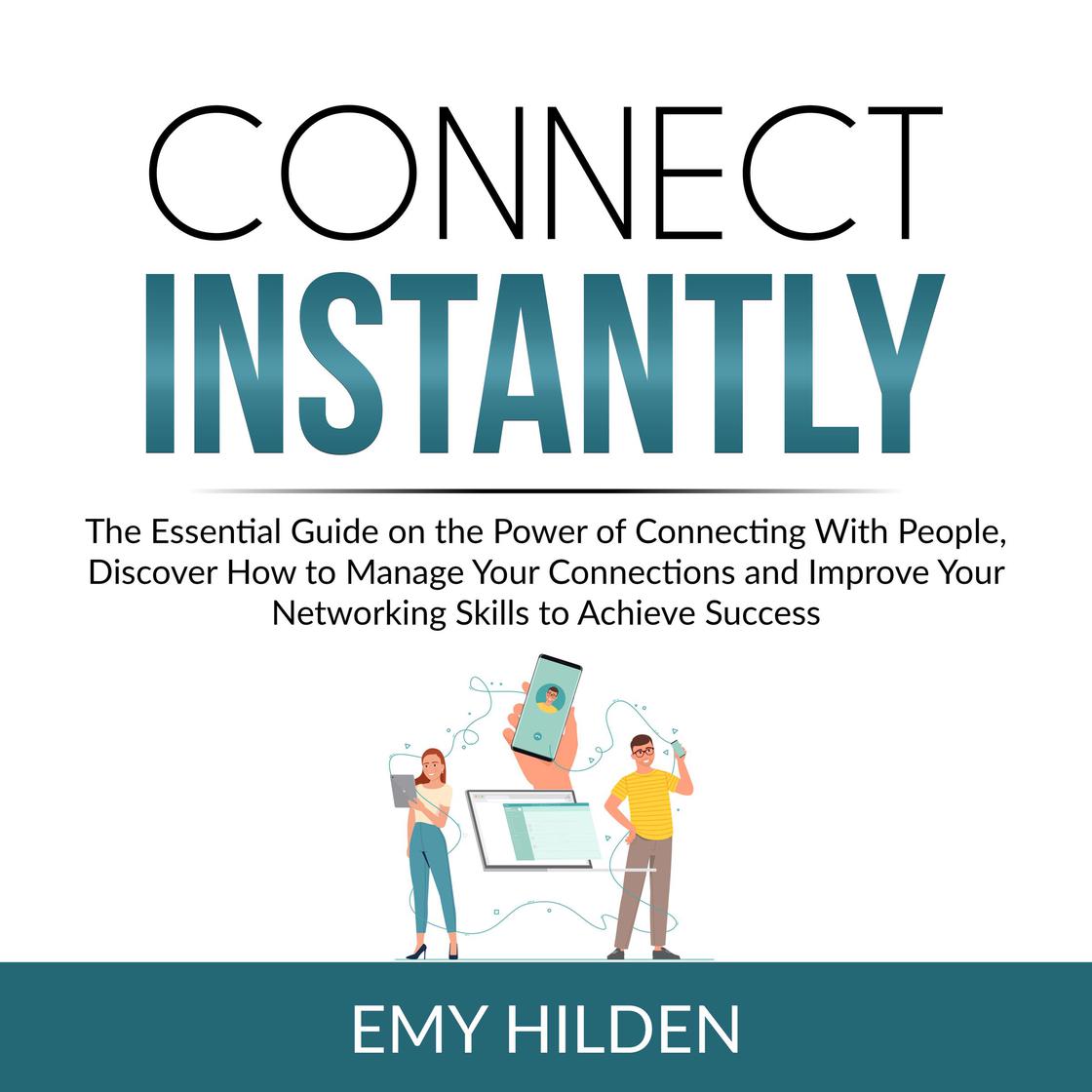 Libro.fm | Connect Instantly: The Essential Guide on the Power of ...