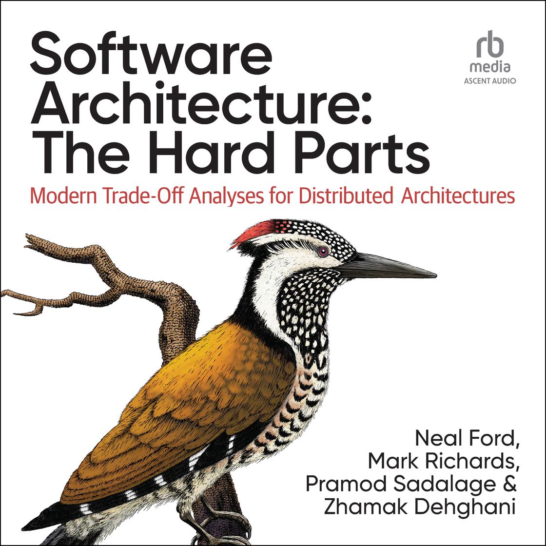 Software Architecture: The Hard Parts Audiobook | Libro.fm