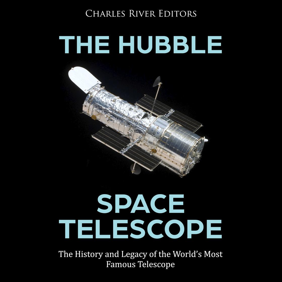 Libro.fm | The Hubble Space Telescope: The History and Legacy of the World’s Most Famous ...