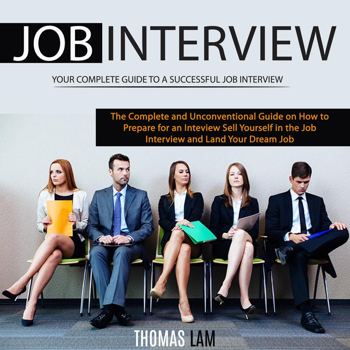 Libro.fm | Job Interview: The Complete and Unconventional Guide on How ...