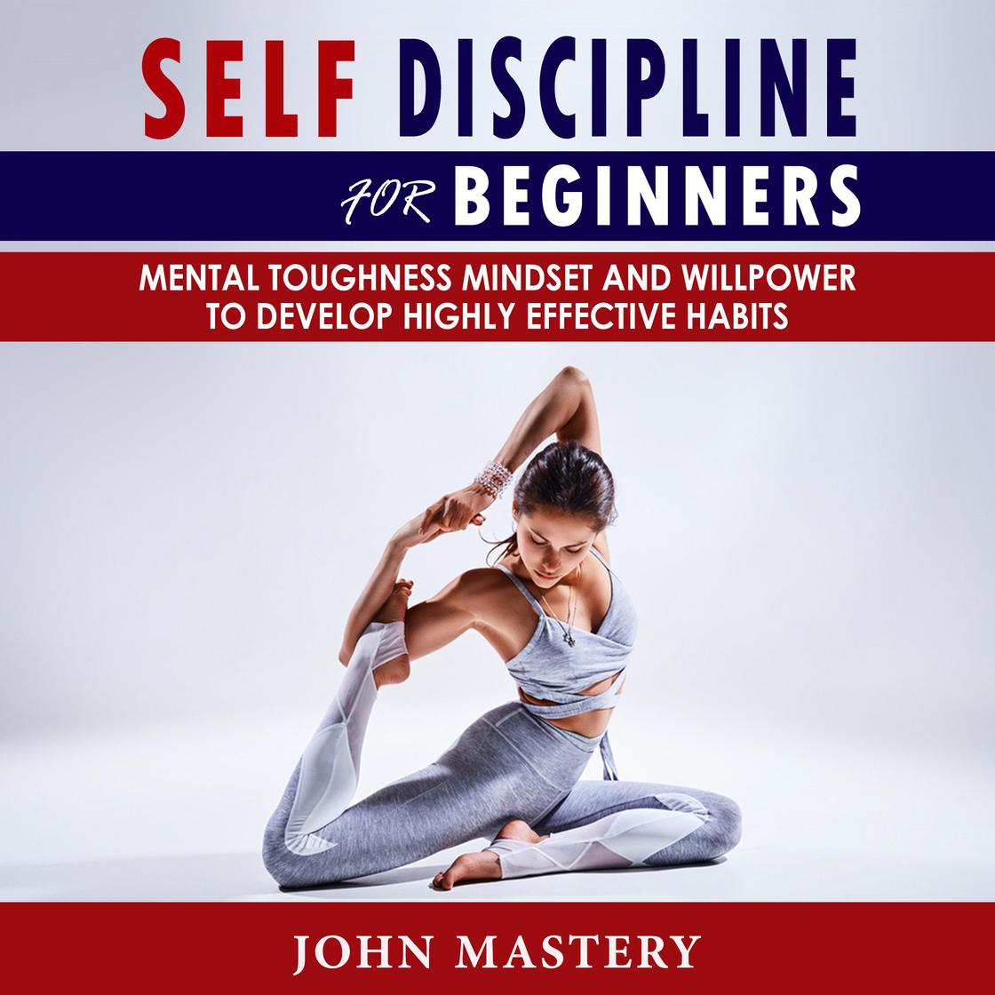 Self-Discipline for Beginners Audiobook | Libro.fm